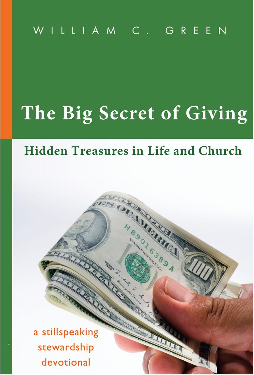 The Big Secret of Giving | Hidden Treasures in Life and Church (Green ...