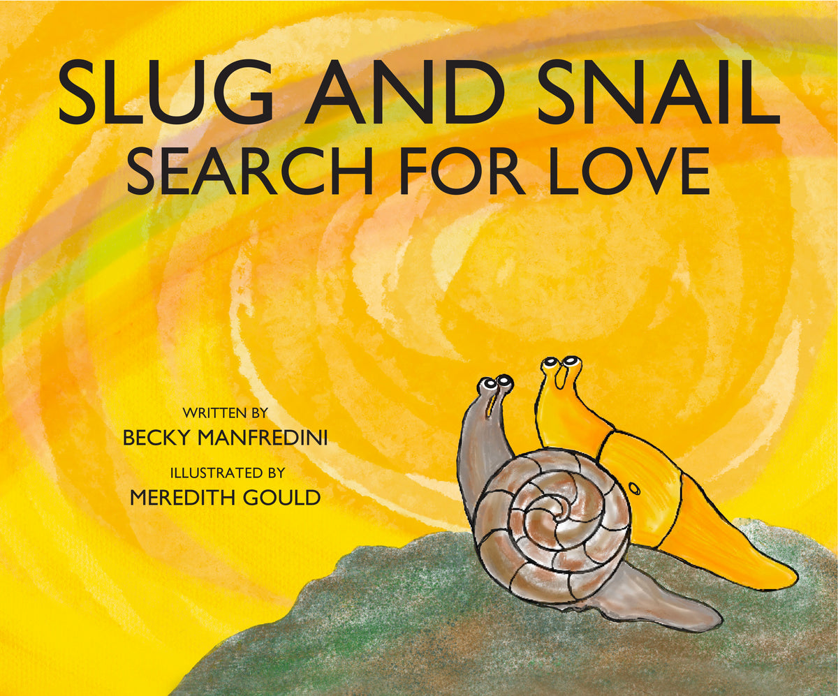 Slug and Snail Search for Love (Manfredini & Gould) – The Pilgrim Press